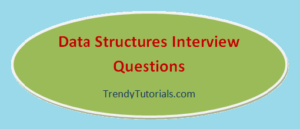 Most Asked Data Structure Interview Questions